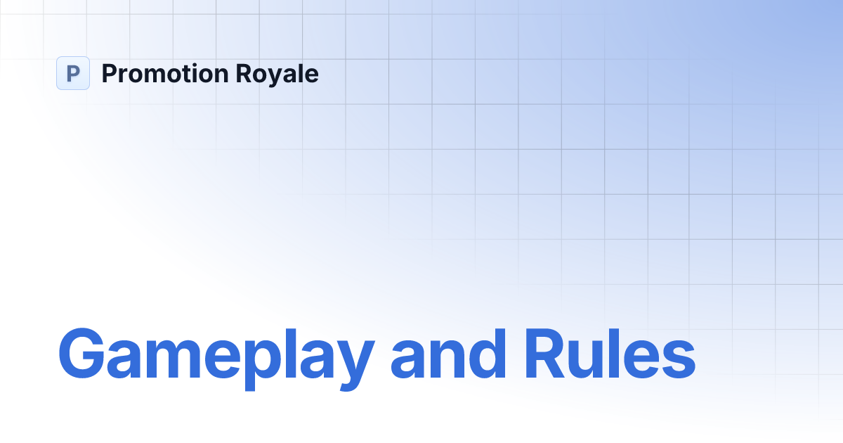 Gameplay and Rules | Promotion Royale